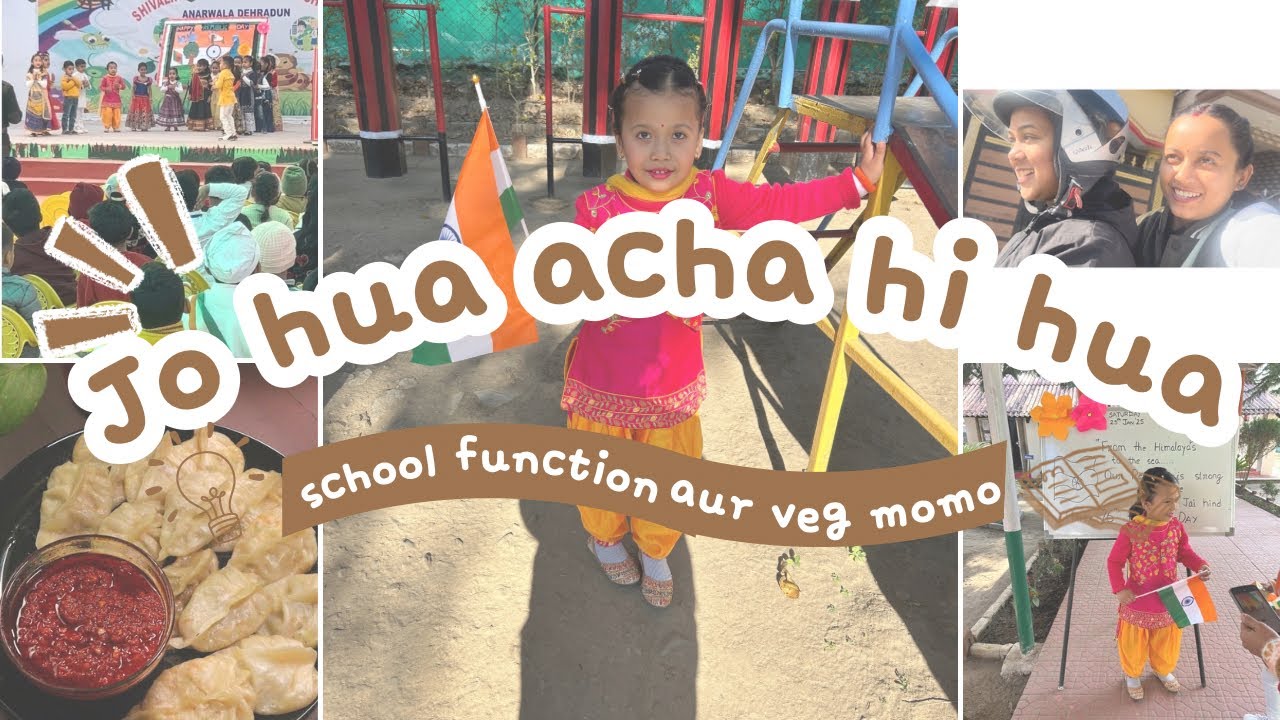 Jo hua acha hua🙏🏻|| Reyanshi’s school function 🥰|| Cabbage momo 🥟 ...