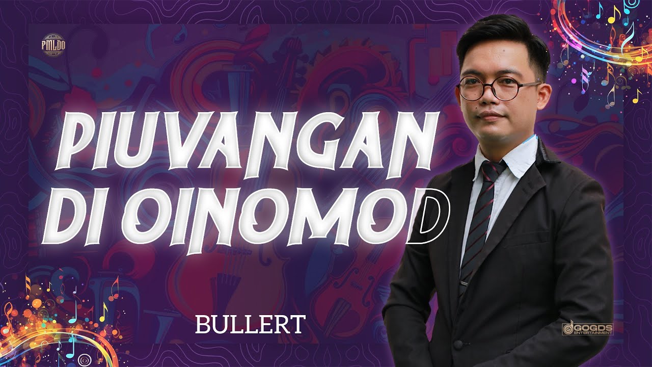 BULLERT | PIUVANGAN DI OINOMOD | #PMLDO - YouTube