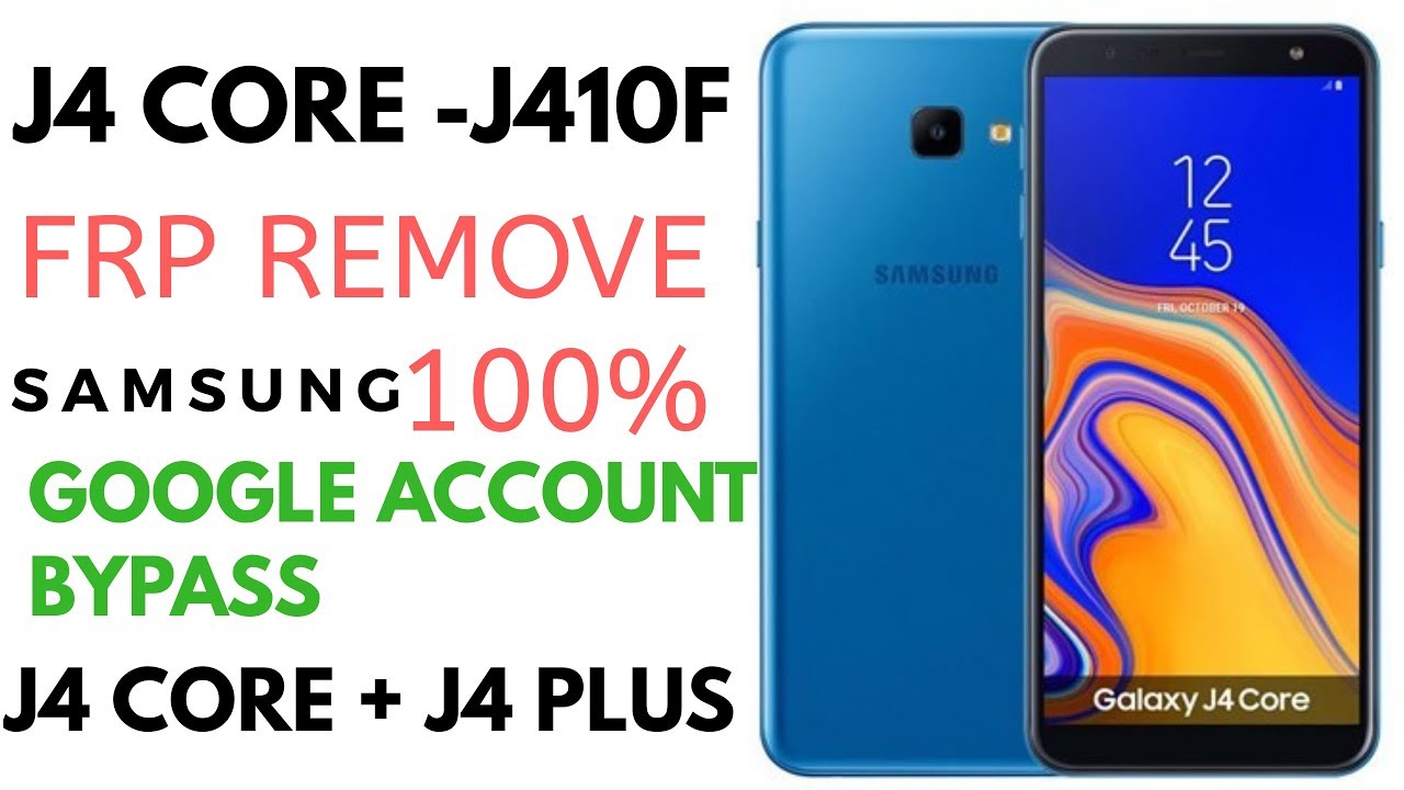 How to Bypass FRP lock Samsung Galaxy J4 Core J4 plus (SM-J410f ...