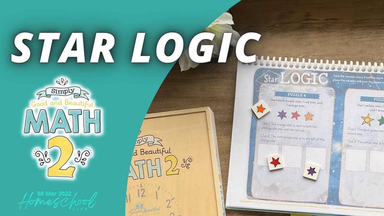 Homeschool Life | Simply Good and Beautiful Math 2 | Star Logic - YouTube