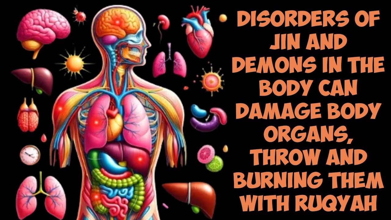 DISORDERS OF JIN AND DEMONS IN THE BODY CAN DAMAGE BODY ORGANS THROW ...