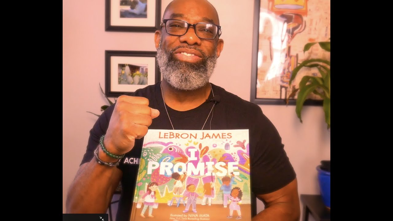 I Promise by Lebron James read aloud by Mr. Phil R. Perry - YouTube