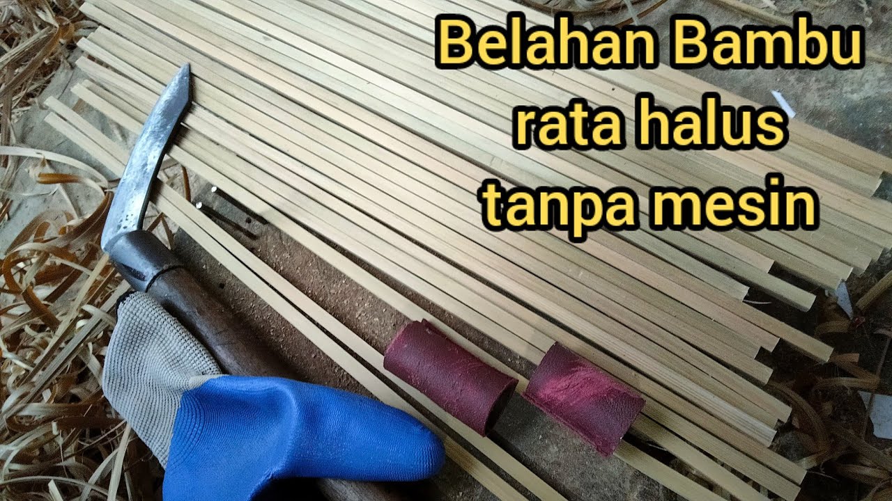 Cara belahan bambu halus rata (untuk pemula) - YouTube