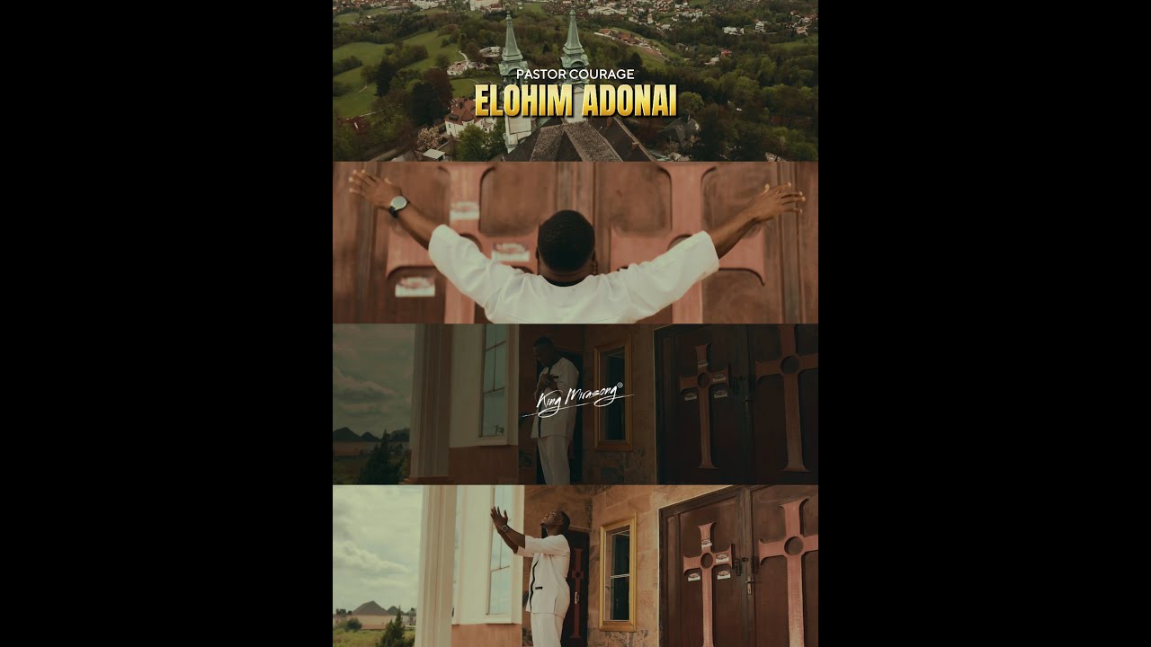 Pastor COURAGE - ELOHIM ADONAI (Official Video) - YouTube