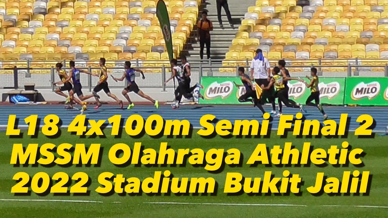 L18 4x100m Separuh Akhir 2 Semifinal 2 MSSM Olahraga Athletic 2022 ...