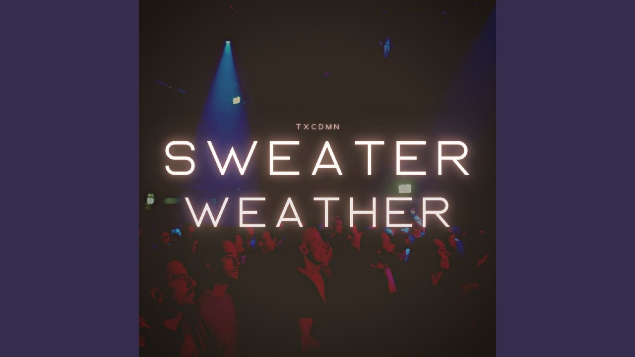 Sweater Weather - YouTube Music