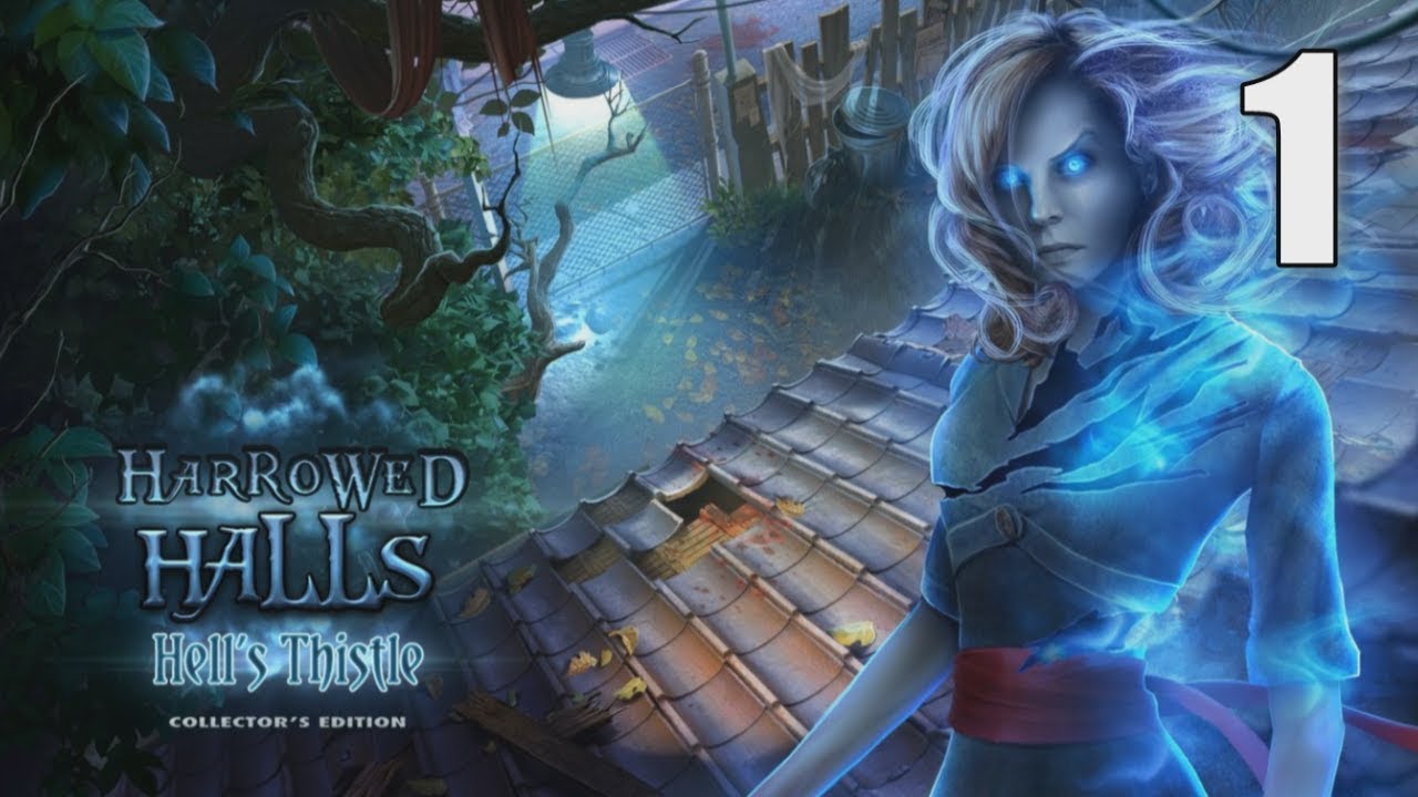 Harrowed Halls 2: Hell's Thistle CE [01] Let's Play Walkthrough - START ...