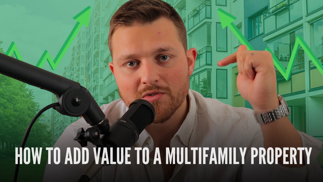 How to Add Value to a Multifamily Property - YouTube