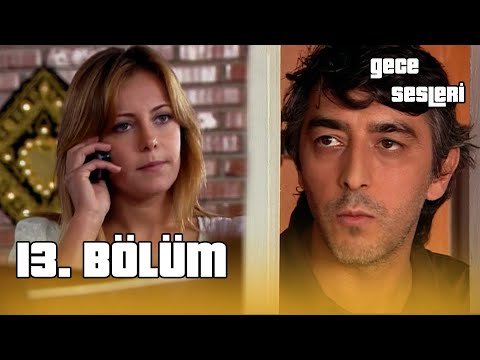 Gece Sesleri 13. Bölüm