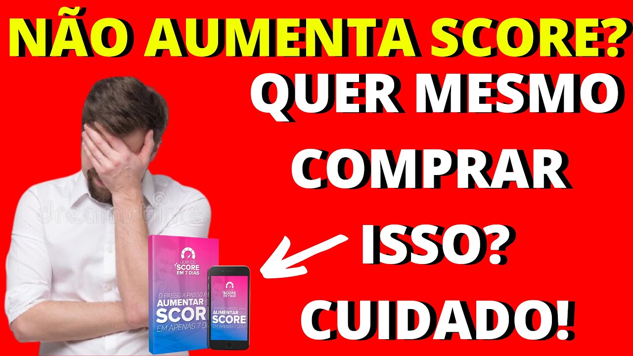 Guia do Score em 7 dias COMO É POR DENTRO - GUIA DO SCORE EM 7 DIAS ...