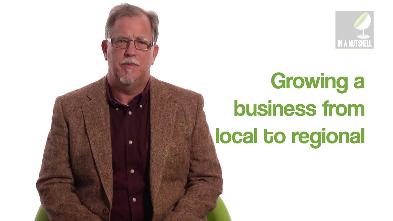 How to grow your business from local to regional - In a nutshell - YouTube
