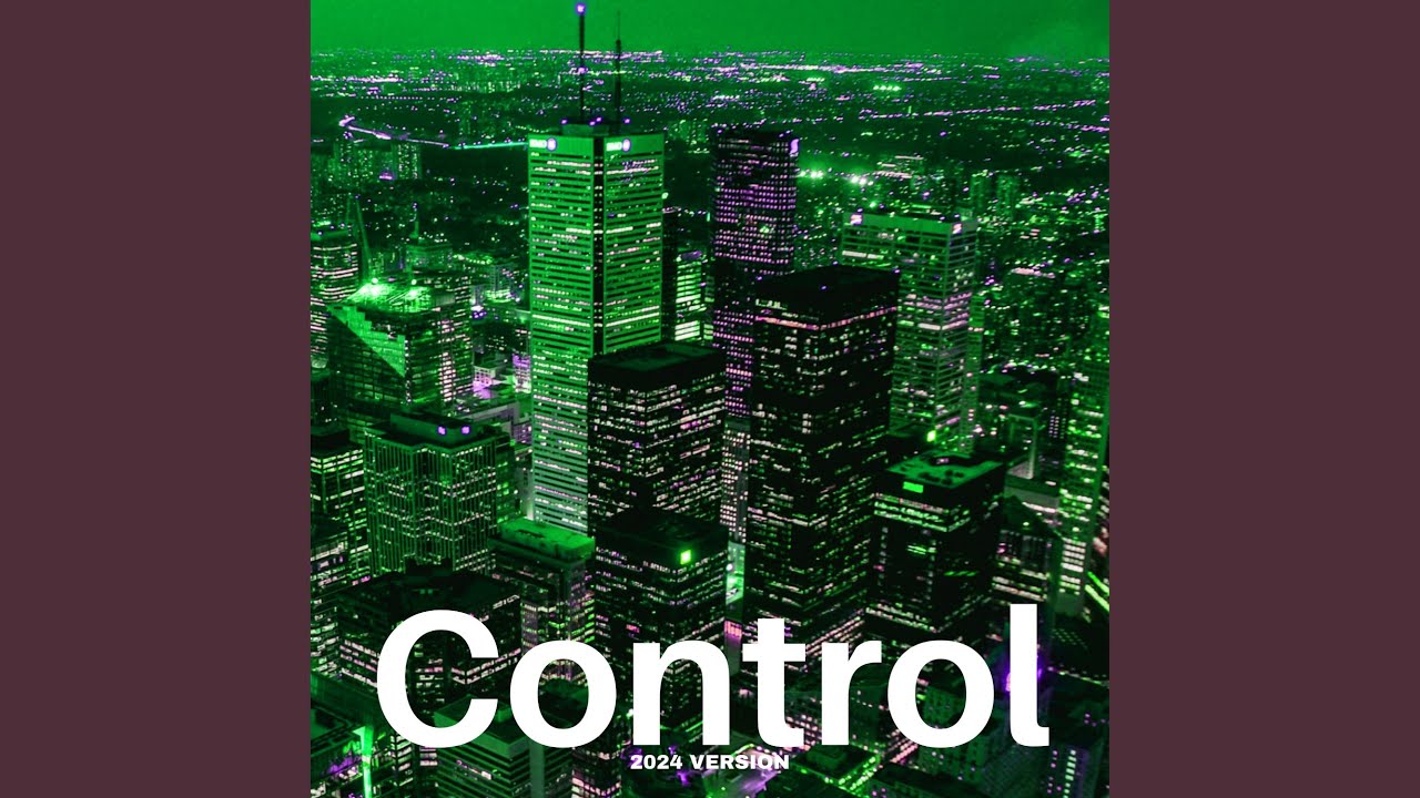 Control (2024 Version) - YouTube