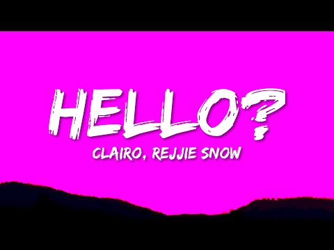 Clairo - Hello? (Lyrics) ft. Rejjie Snow