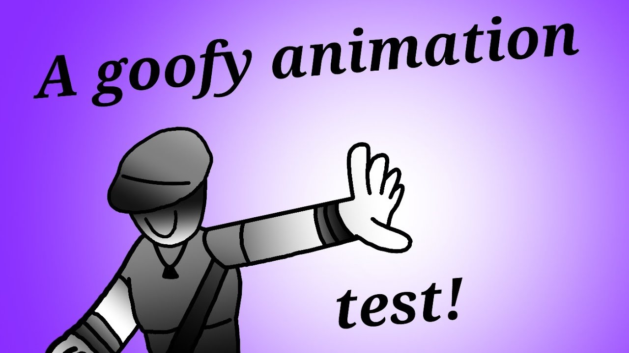 A goofy animation test! - YouTube