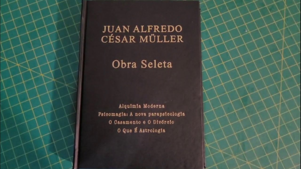 Livro Dr. Juan Alfredo César Muller - obra seleta. - YouTube