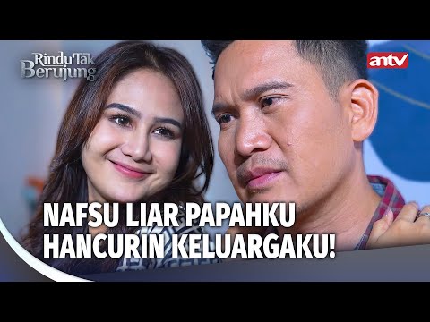 Pesona Gadis Muda Centil Bikin Papah Tergoda! | Rindu Tak Berujung Eps 13 FULL