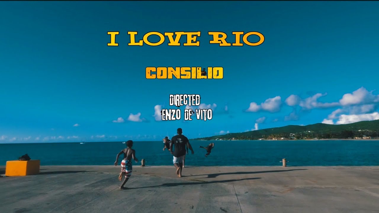 I love Rio Remix. Consilio. Ideato e Diretto da Enzo De Vito - YouTube