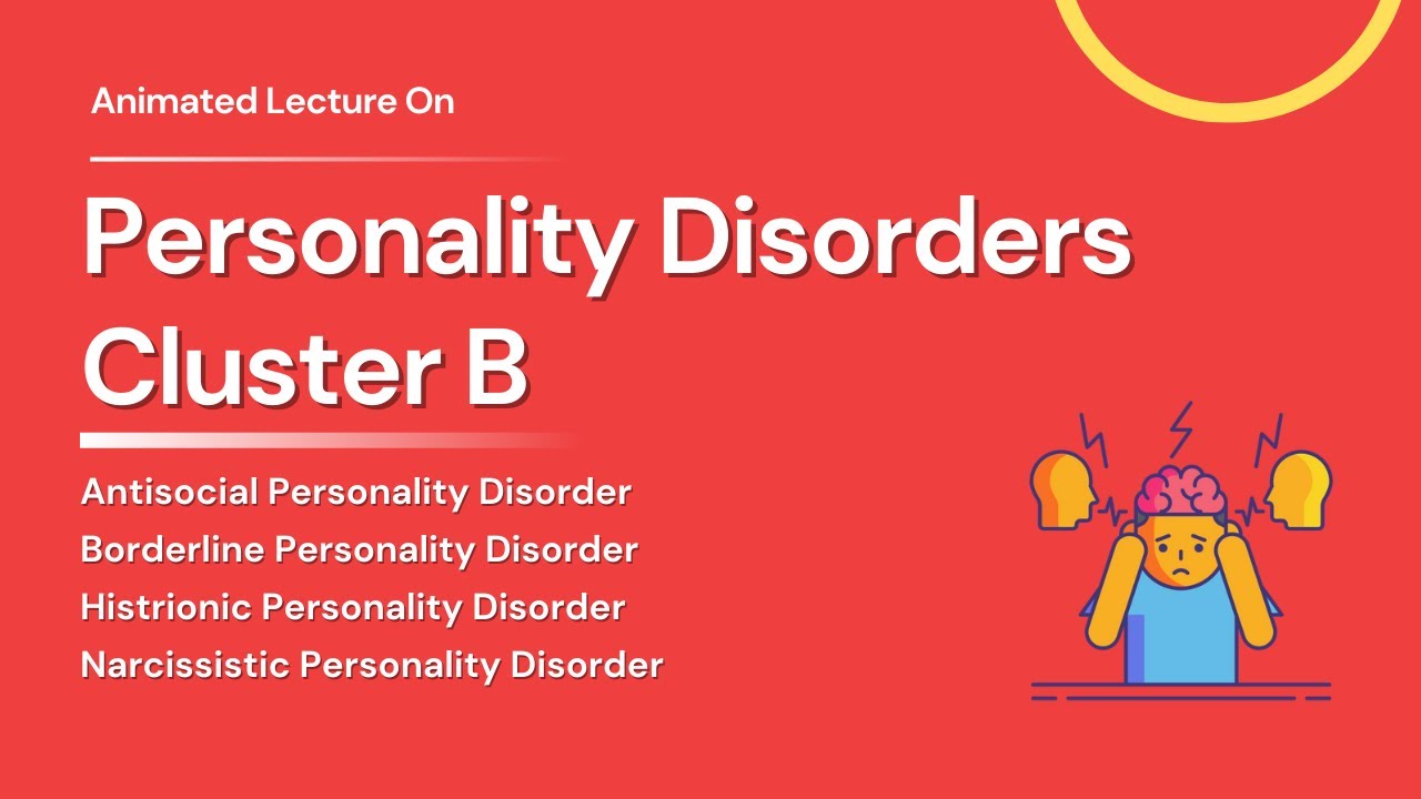 Cluster B Personality Disorders | Antisocial | Borderline | Histrionic ...