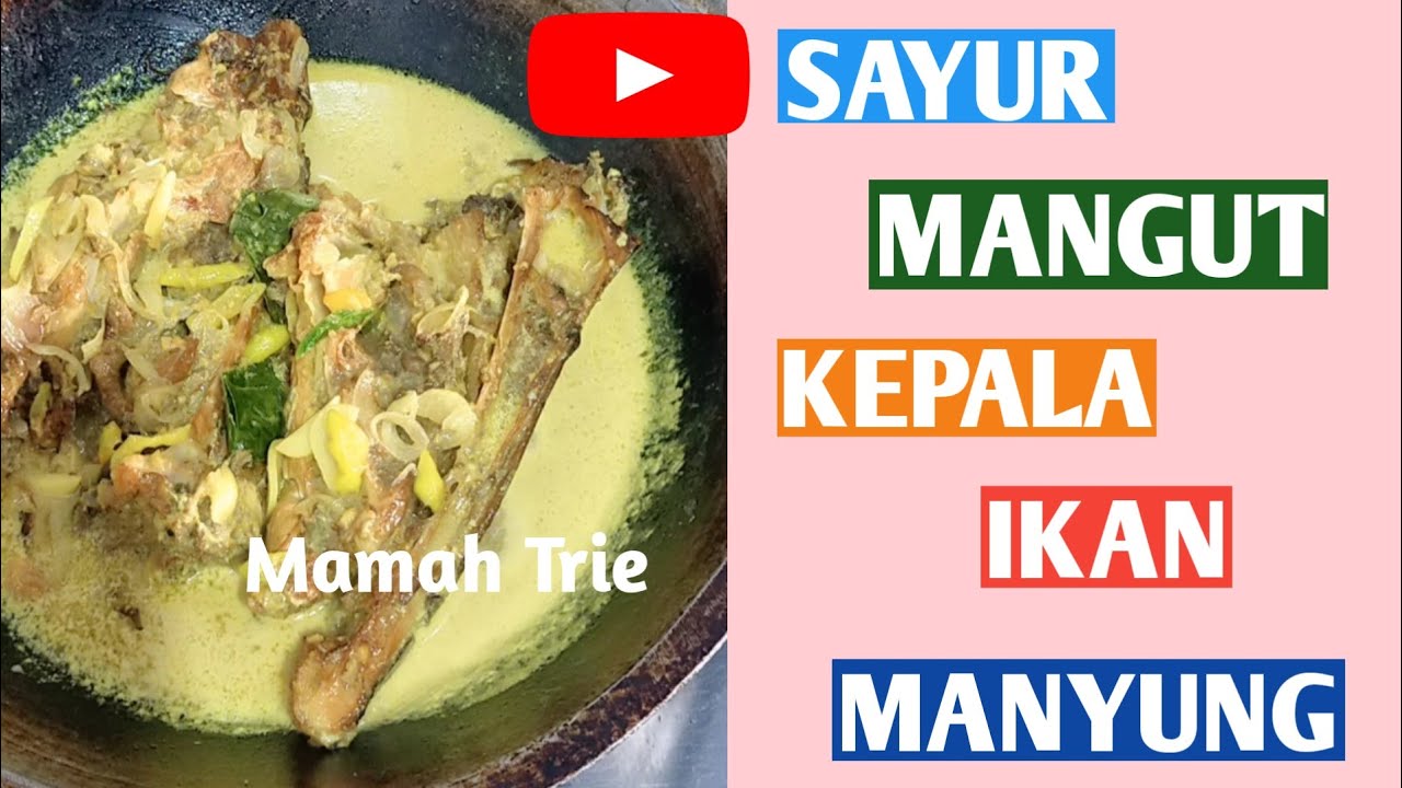 Resep Sayur Mangut Kepala Ikan Manyung - YouTube