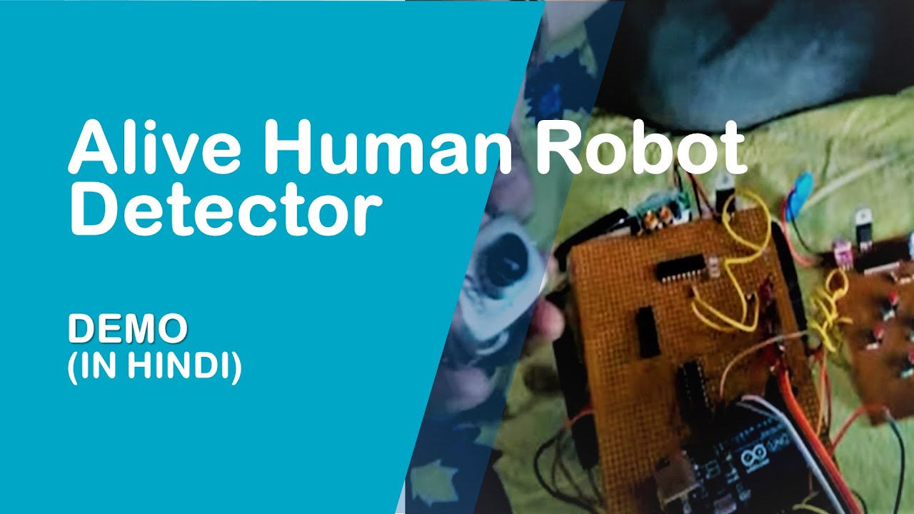 Demo of Alive Human Detector Robot using Arduino (In Hindi) - YouTube