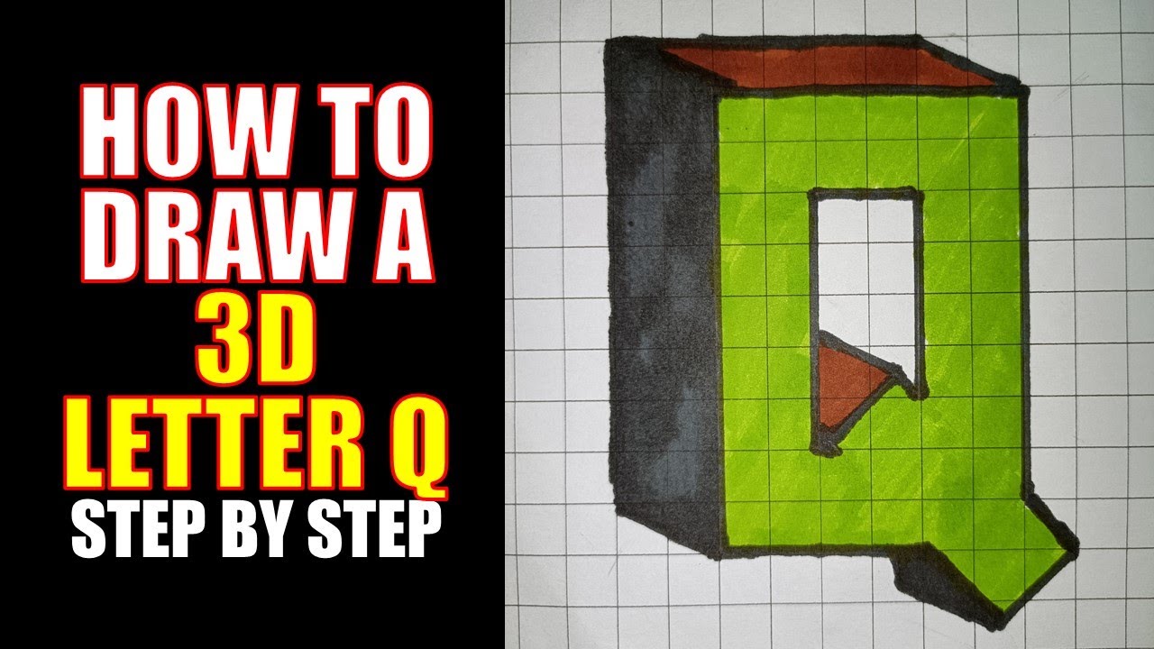 HOW TO DRAW: 3D LETTER "Q" || STEP BY STEP || REALTIME ART - YouTube