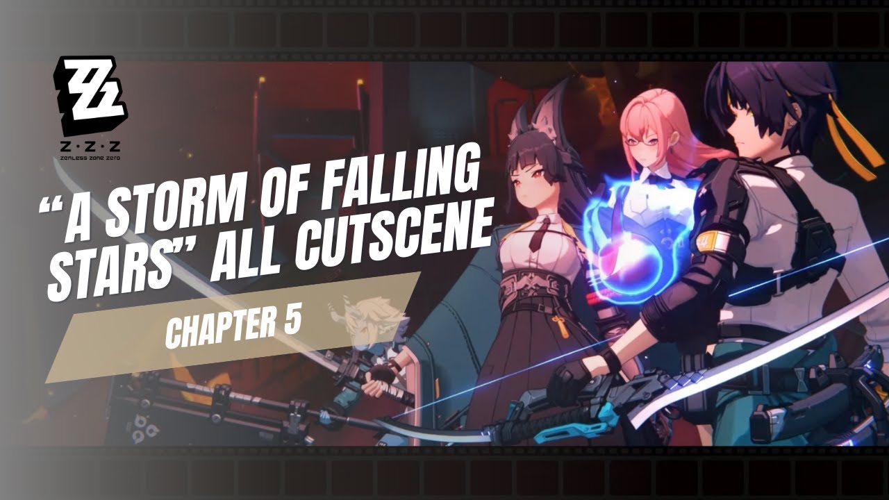 [ZZZ] Cutscene Main Story "A Storm of Falling Stars" Chapter 5 (Sub ...