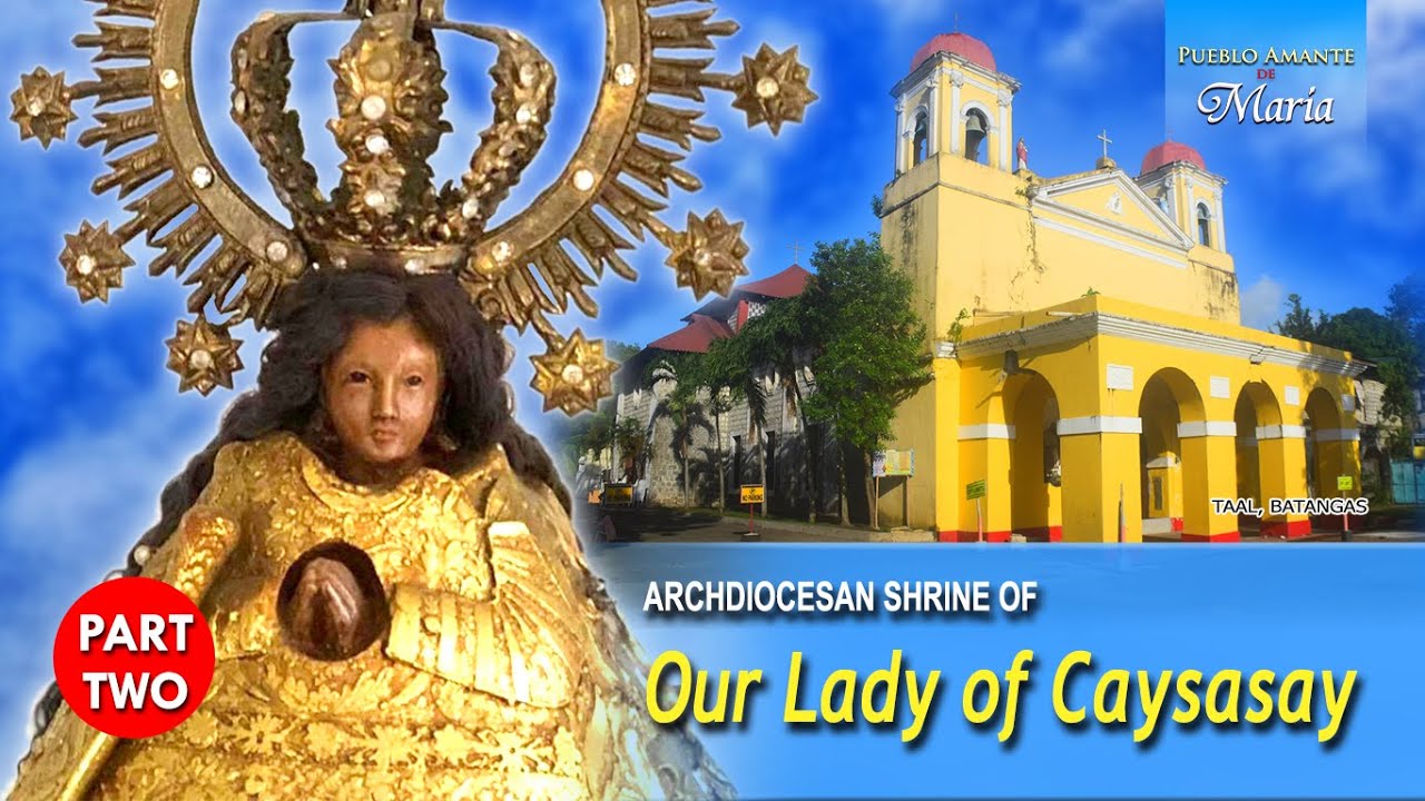 Part 2: Our Lady of Caysasay Shrine - YouTube