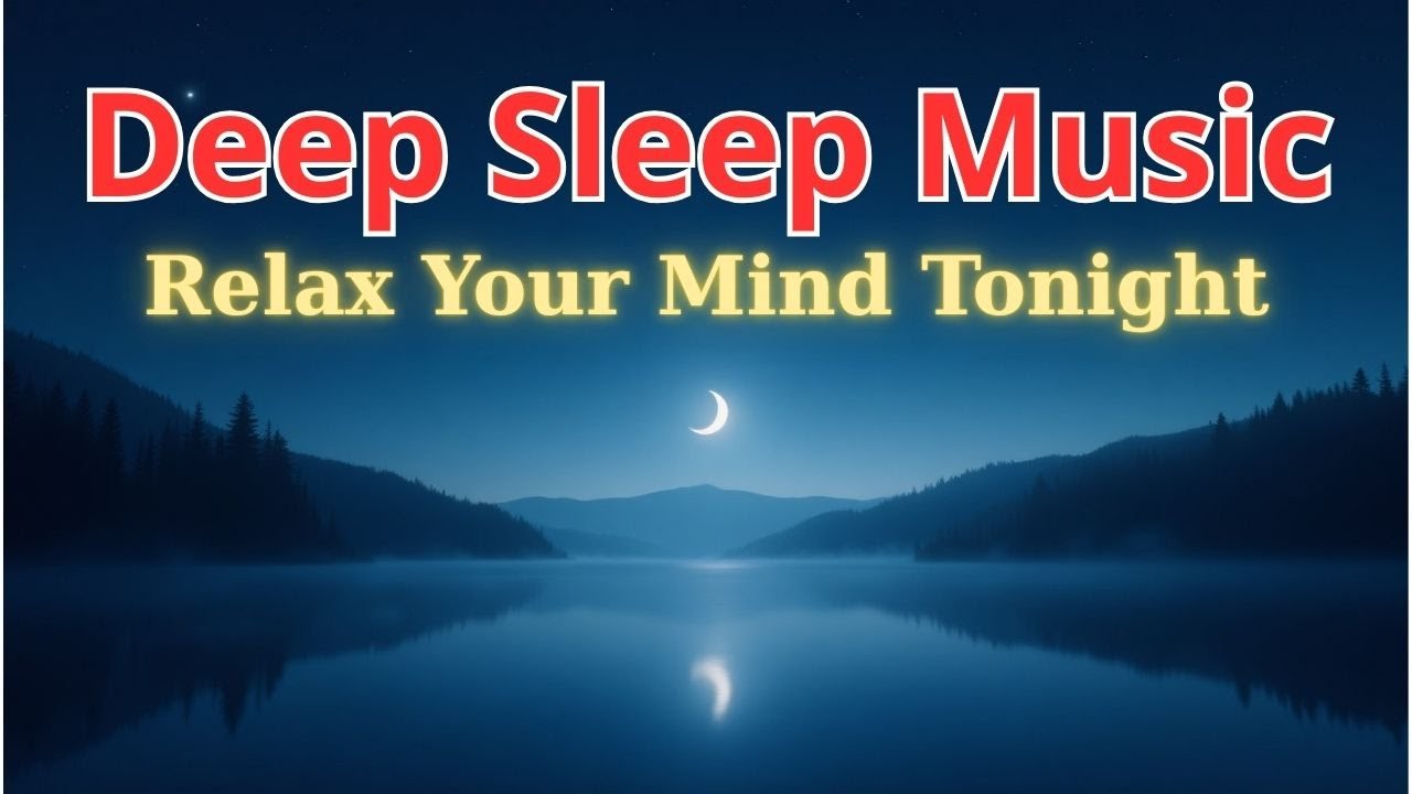 Deep Sleep Music for Adults Relaxing Sounds for #dreamnestmusic - YouTube