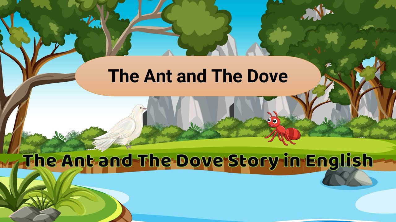 The Ant and The Dove Story in English - YouTube