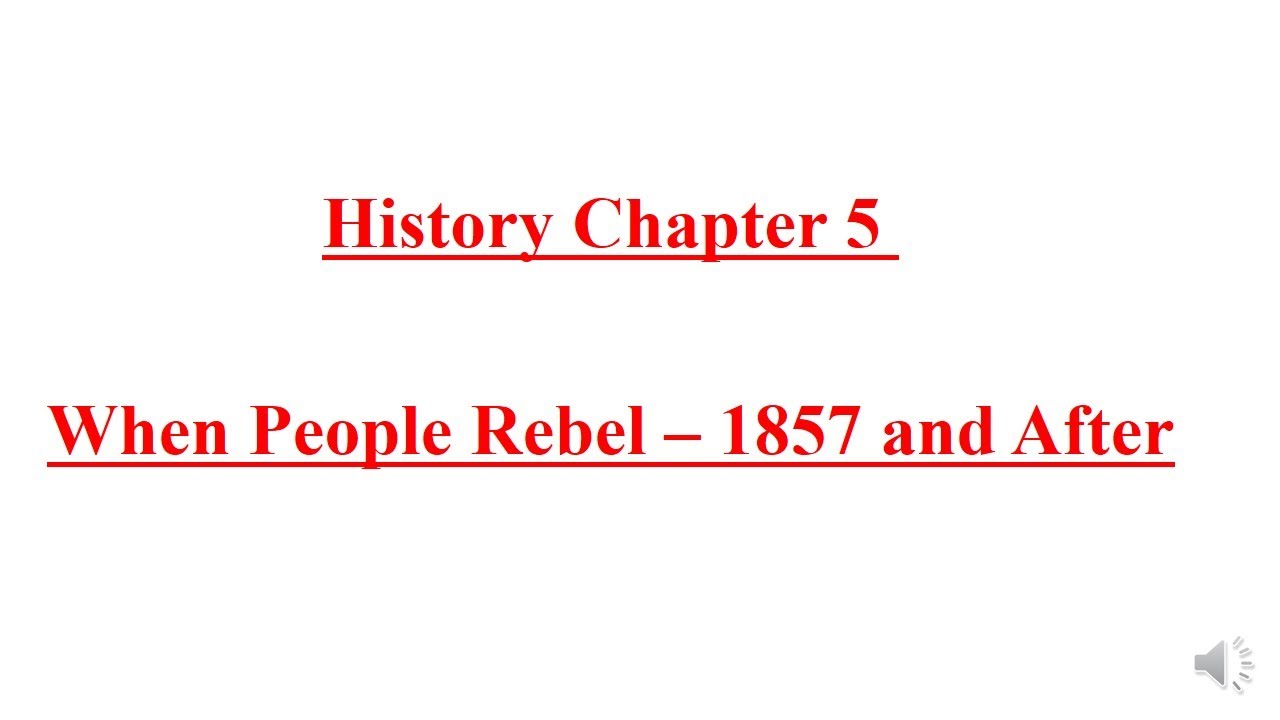History Chapter 5 , When People Rebel – 1857 and After By Vikrant ...