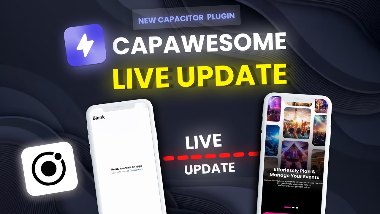 Explore Capawesome's New Ionic Capacitor Live Update Plugin: Features & How to Get Started - YouTube
