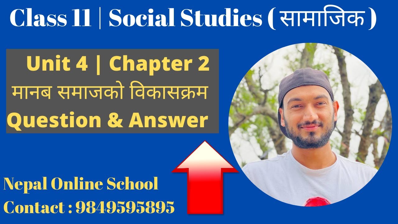 Class 11 Social | सामाजिक |Unit 4 | Chapter 2 | मानब समाजको विकासक्रम ...
