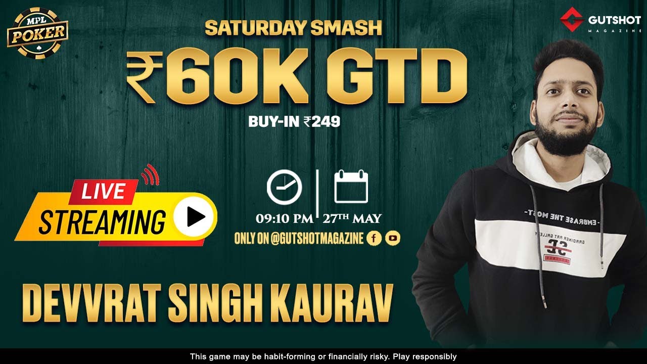 [GUTSHOT LIVE] – MPL Poker Saturday Smash with Devvrat Singh - YouTube