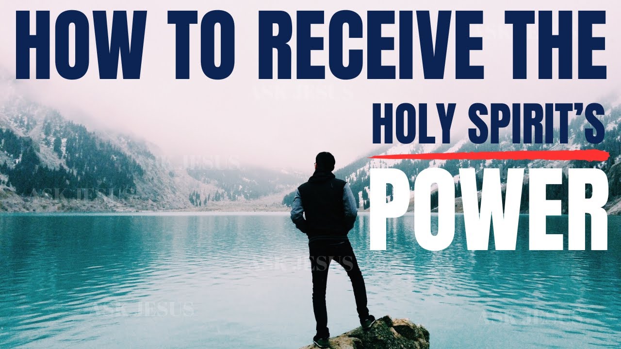 This Is What You Have To Do To Receive THE HOLY SPIRIT'S Power ...