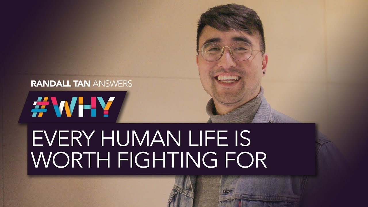 #Why every human life is worth fighting for with Randall Tan - YouTube