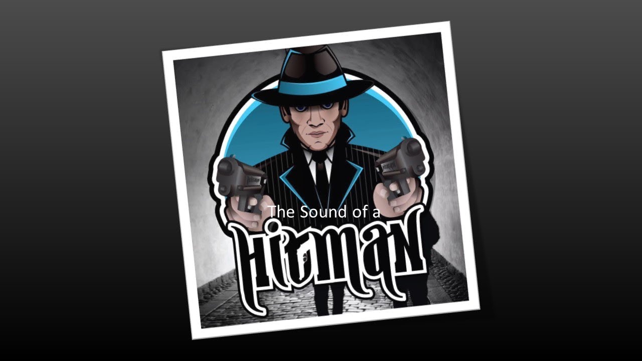 The Sound of a Hitman - YouTube