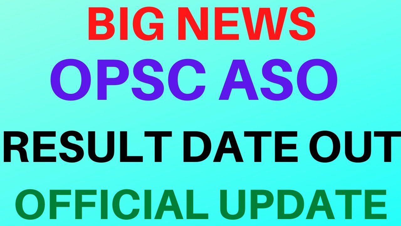OPSC ASO WRITTEN RESULT DATE OUT 🔥//OFFICE UPDATE FROM CHAIRMAN SIR🙏🙏 ...
