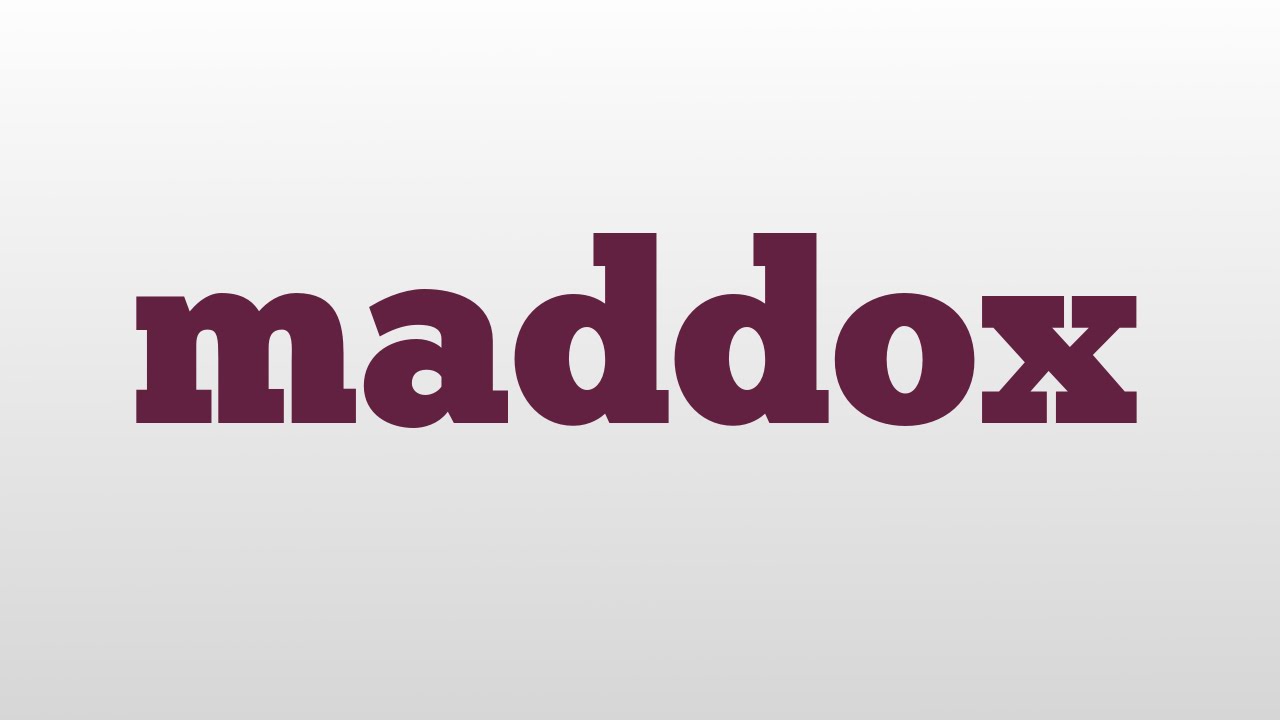 maddox meaning and pronunciation - YouTube