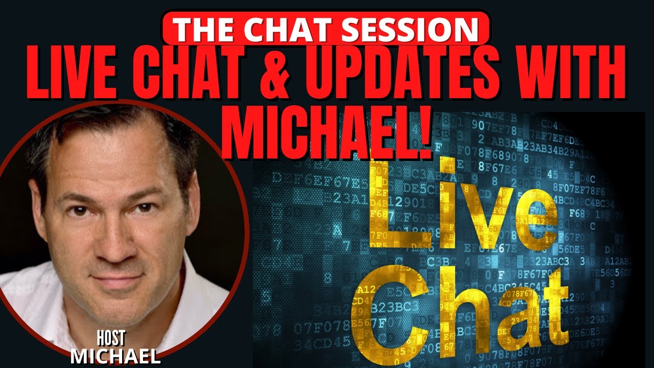 LIVE CHAT & UPDATES WITH MICHAEL! | THE CHAT SESSION - YouTube