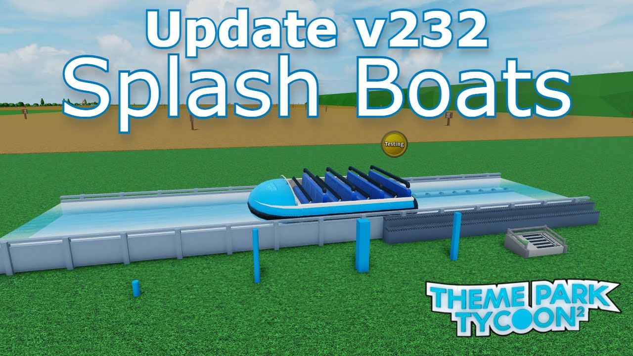 v332 Update | Splash Boats! | Theme Park Tycoon 2 - YouTube