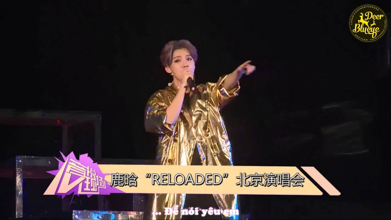 [VIETSUB][HD] 160326 LUHAN Concert Reloaded in Beijing (FULL CUT) - YouTube