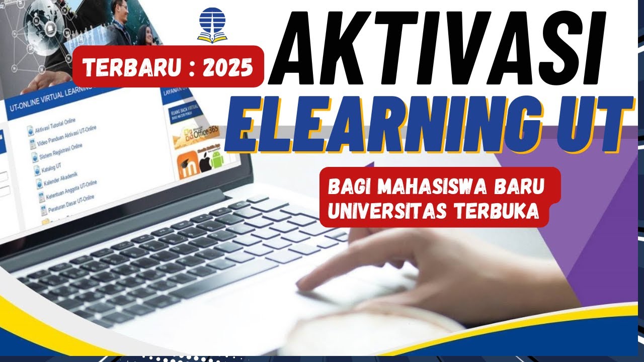 Panduan Lengkap Aktivasi e learning UT 2025: Langkah Mudah untuk ...