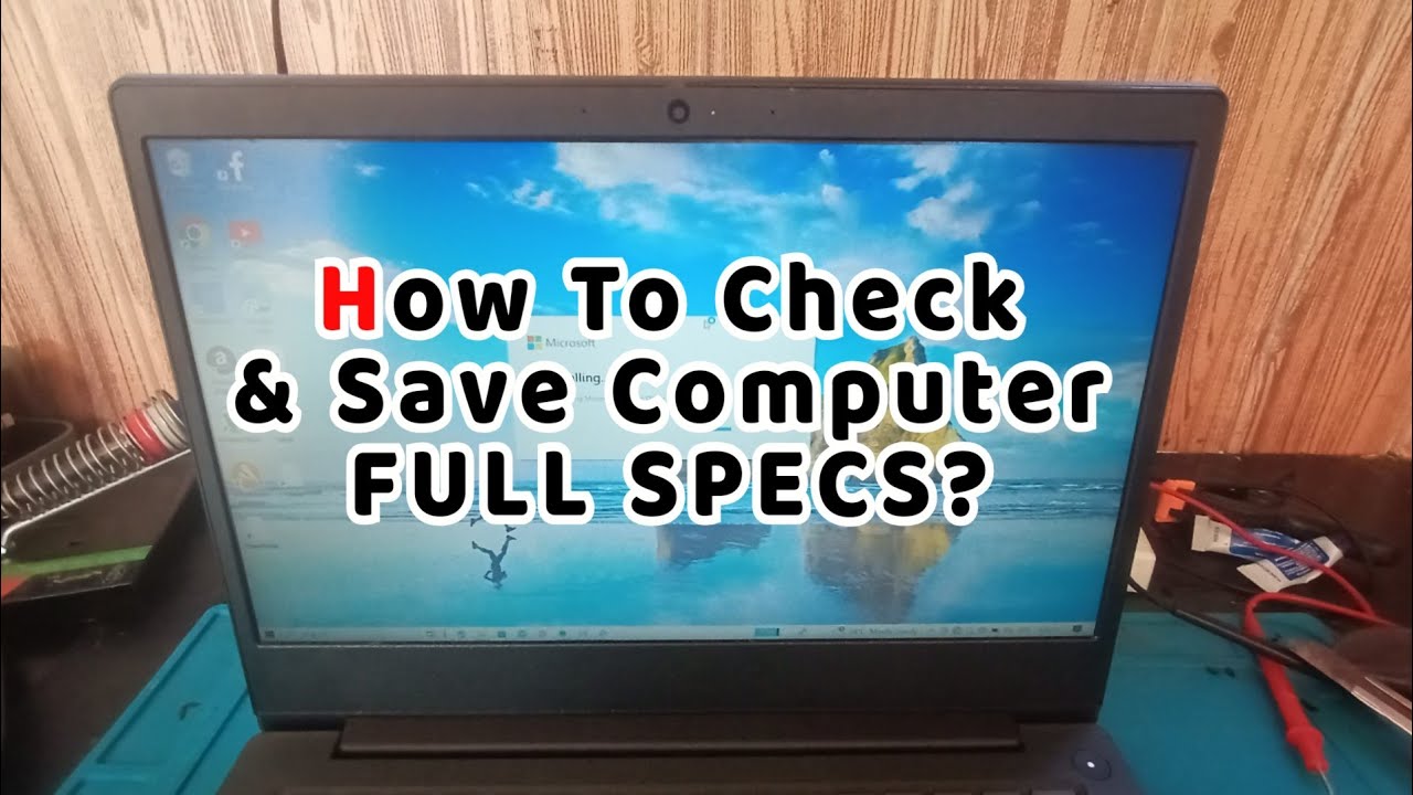 How To Check and Save Computer Full Specs and Other Details? | Tech ...