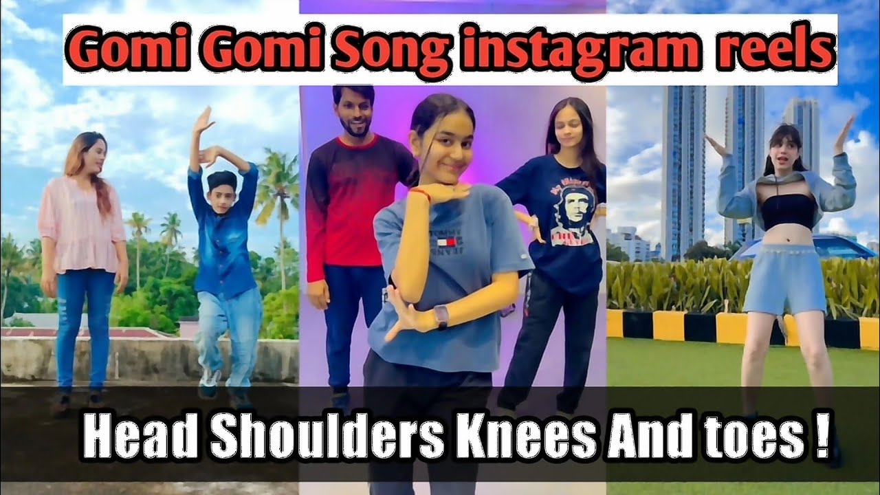 Gomi Gomi Song instagram reels🔥|| Head shoulders knees and toes || new ...
