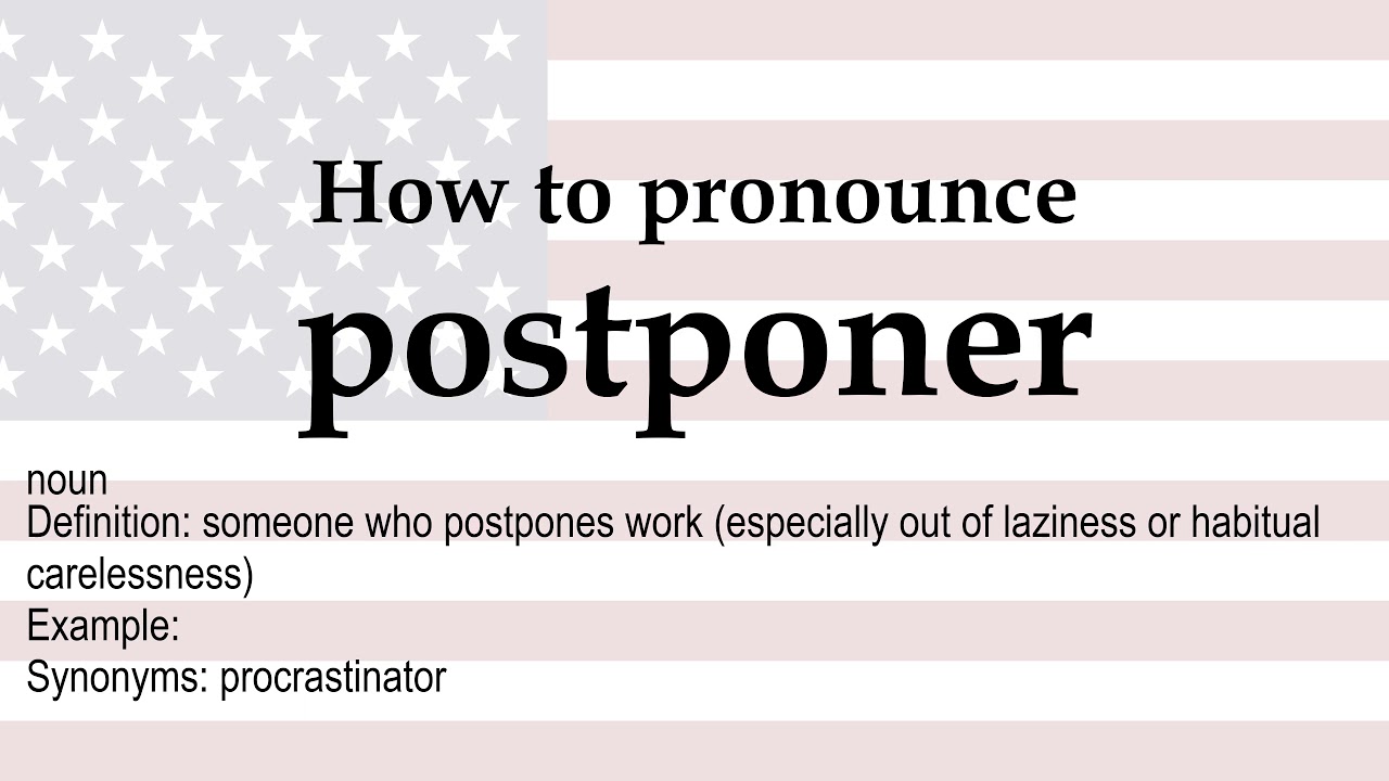 How to pronounce 'postponer' + meaning - YouTube