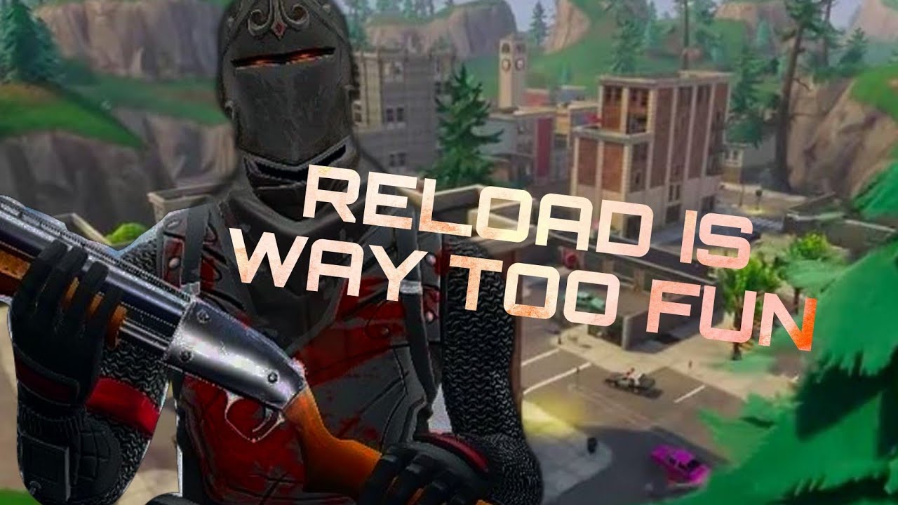 Reload Is So Much Fun!! - YouTube