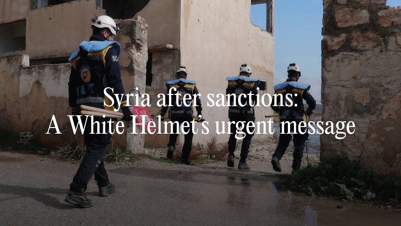 Syria after sanctions: A White Helmet’s urgent message - YouTube