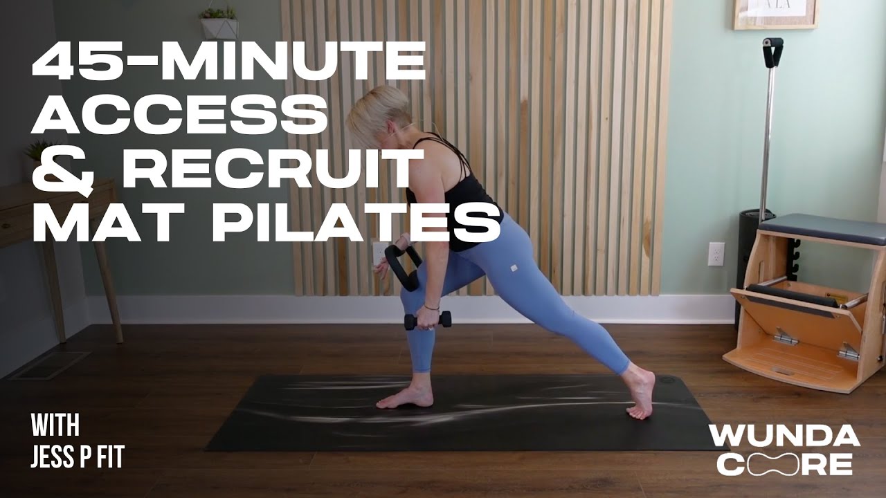 45-Minute Access & Recruit Mat Pilates Workout with @JessPFit ...