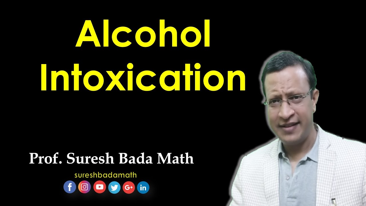 Alcohol Intoxication [Examination of a person with alcohol intoxication ...