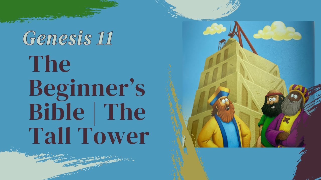 The Beginner’s Bible - The Tall Tower - Genesis 11 - YouTube